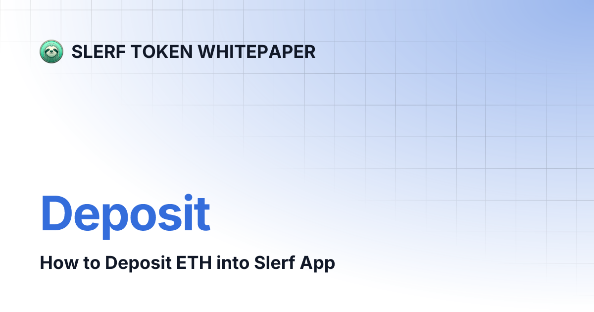 Deposit | SLERF TOKEN WHITEPAPER