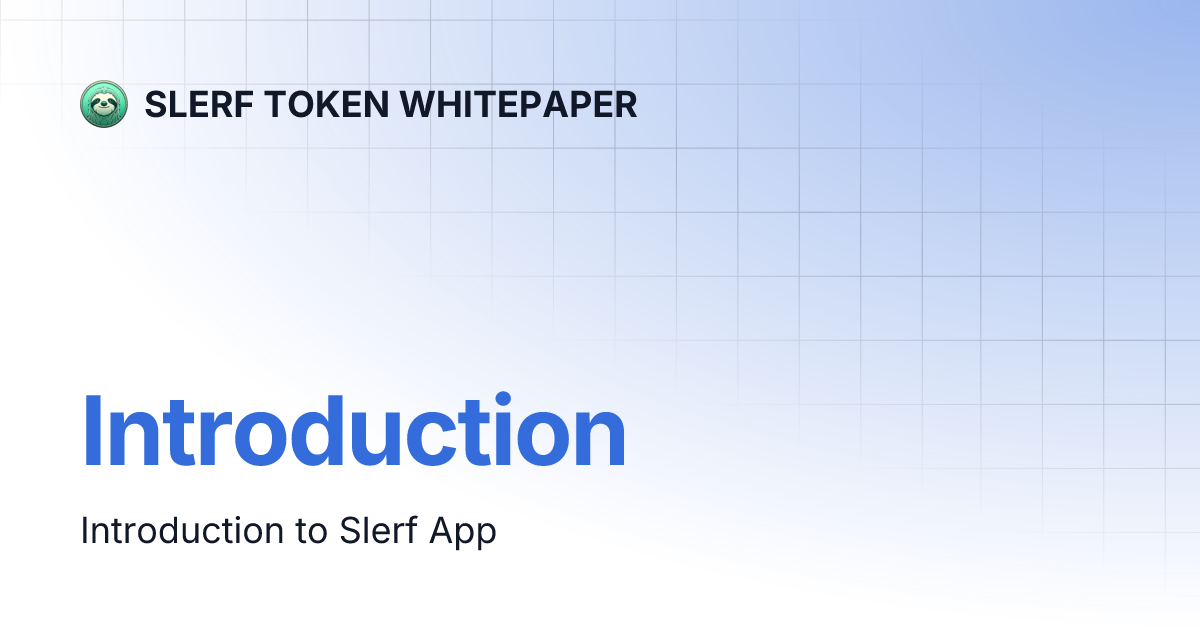 Introduction | SLERF TOKEN WHITEPAPER
